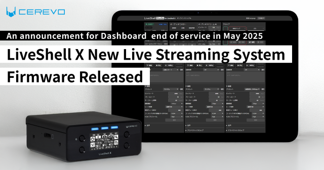 [Update 16 April] LiveShell X New Live Streaming System Firmware Released, an Announcement for ...
